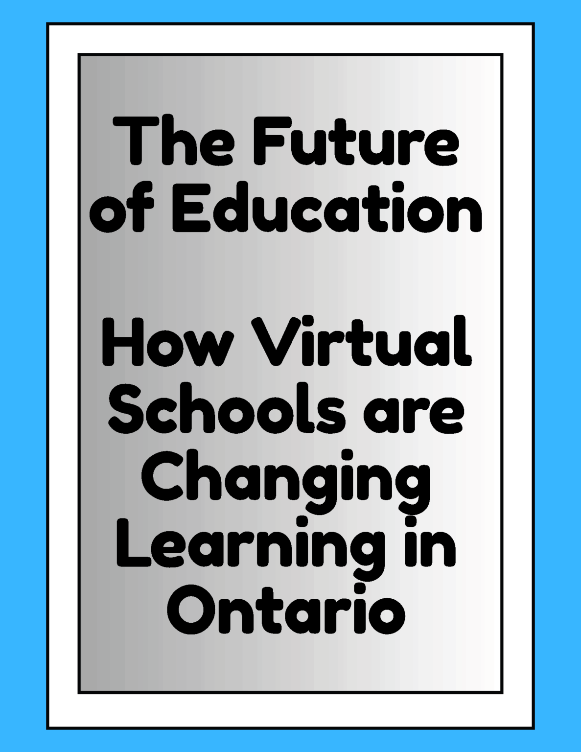 The Future of Education:How Virtual Schools are Changing Learning in ...